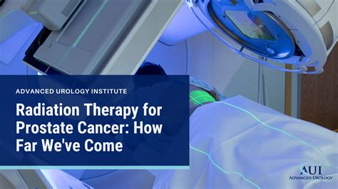 Prostate Cancer Treatment Radiation Prostate Cancer Treatment Options