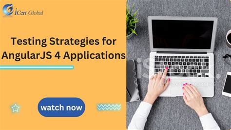 Testing Strategies For Angularjs 4 Applications Icert Global Youtube