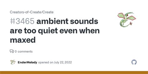 Ambient Sounds Are Too Quiet Even When Maxed · Issue 3465 · Creators