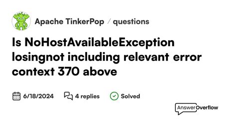 Is Nohostavailableexception Losingnot Including Relevant Error Context 370 Above Apache