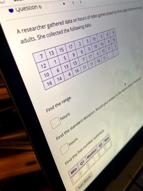 Solved Question 6 A Researcher Gathered Data On Hours Of