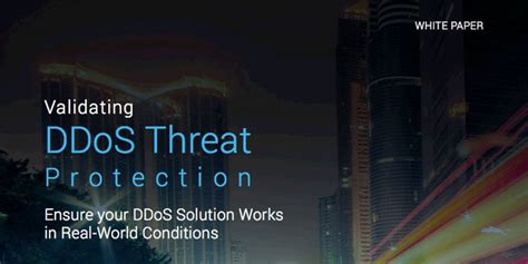 Validating Ddos Threat Protection A10 Networks