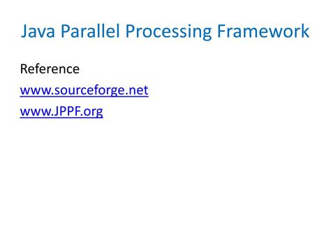 Ppt Java Parallel Processing Framework Powerpoint Presentation Free