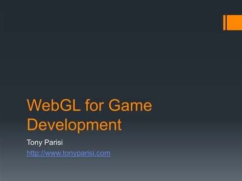 Webgl For Game Development Spring 2013 Ppt