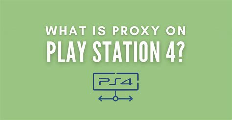 What Is A Proxy Server On Ps4 — Rapidseedbox
