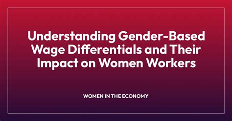 Understanding Gender Based Wage Differentials And Their Impact On Women Workers Socio Health