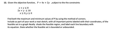 Solved 12 Given The Objective Function P 4x 2y Subject
