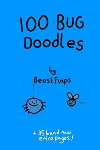 100 Bug Doodles By Beast Flaps Goodreads