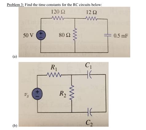 Solved Problem 3 Find The Time Constants For The Rc