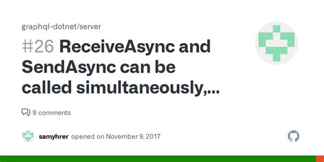 receiveasync and sendasync can be called simultaneously but at most