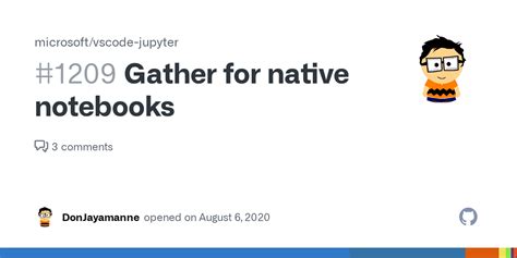 Gather For Native Notebooks · Issue 1209 · Microsoftvscode Jupyter · Github
