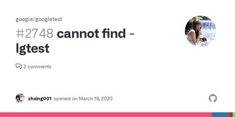Cannot Find Lgtest Issue 2748 Google Googletest GitHub