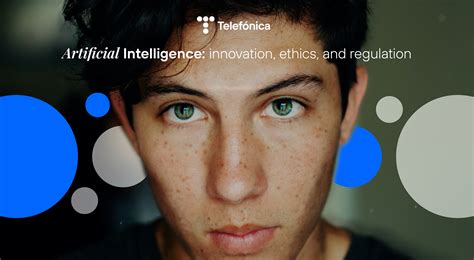 Artificial Intelligence Innovation Ethics And Regulation Telefónica