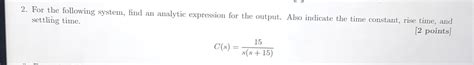 Solved 2 For The Following System Find An Analytic