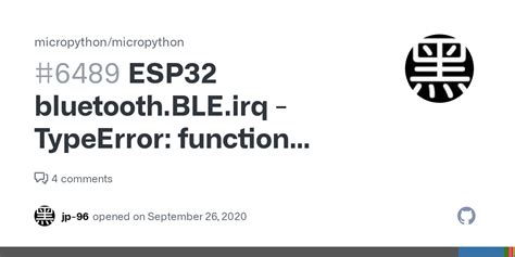 Esp32 Bluetoothbleirq Typeerror Function Doesnt Take Keyword Arguments · Issue 6489