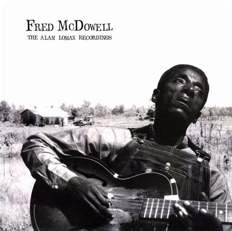 The Dancing Plague Mississippi Fred Mcdowell The Alan Lomax