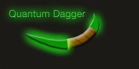 Quantum Dagger By Quantumnitro On Deviantart