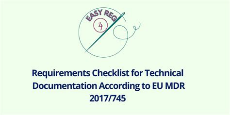 requirements checklist for technical documentation according to eu mdr 2017 745 4easyreg