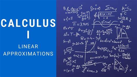 Calculus 1 Linear Approximations And Differentials Youtube