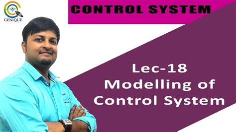 Lec 18 Modelling Of Control System Youtube