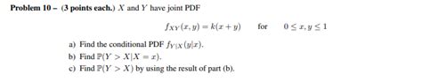 solved problem 10 3 points each x and y have joint pdf