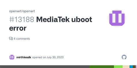 Mediatek Uboot Error · Issue 13188 · Openwrtopenwrt · Github