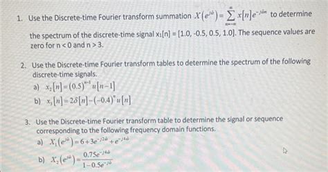 Solved 1 Use The Discrete Time Fourier Transform Summation