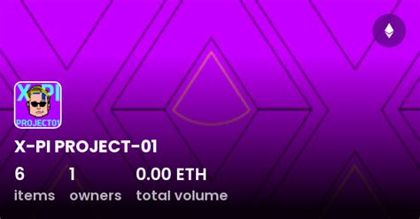 X Pi Project 01 Collection Opensea