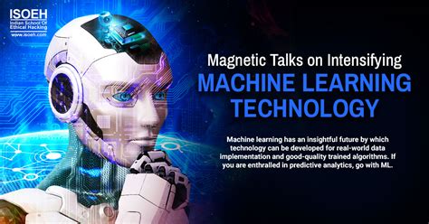 Magnetic Talks On Intensifying Machine Learning Technology Exclusive