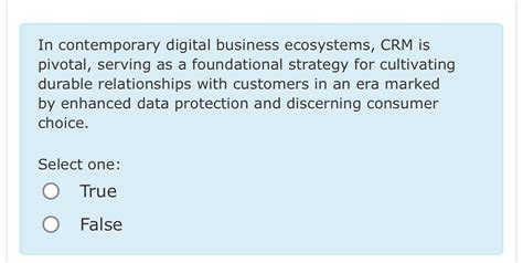 Solved In Contemporary Digital Business Ecosystems Crm Is