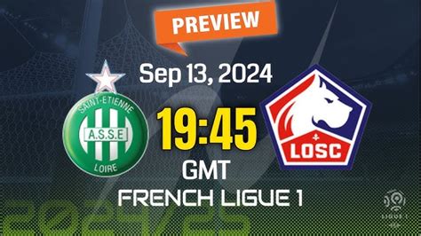 Saint Etienne Vs Lille And Lineup Soccer 10 Predictions