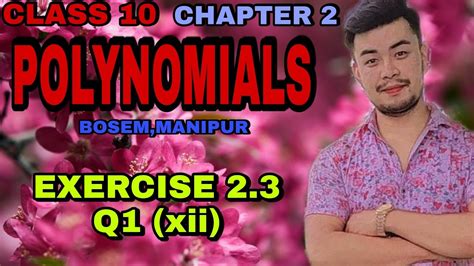 Exercise 23 Q1 Xii Chapter 2 Polynomials Class 10 Maths Bosem Youtube