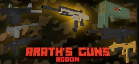 Araths Guns Addon 119 Download Free For Minecraft
