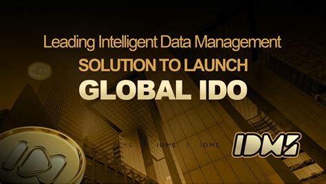 Idms Leading Intelligent Data Management Solution To Launch Global Ido