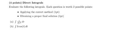 Solved 4 Points Direct Integrals Evaluate The Following