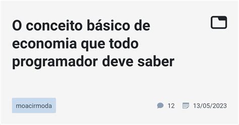 O Conceito Básico De Economia Que Todo Programador Deve Saber