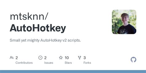 Github Mtsknnautohotkey Small Yet Mighty Autohotkey V2 Scripts