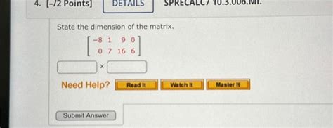 Solved State The Dimension Of The Matrix Chegg Com