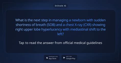 What Is The Next Step In Managing A Newborn With Sudden Shortness Of Breath Sob And A Chest X