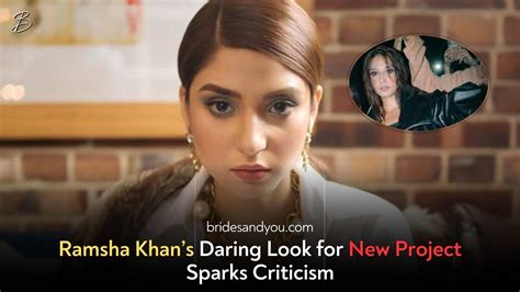 Ramsha Khan Faces Backlash Over Bold Look For Upcoming Project Brides