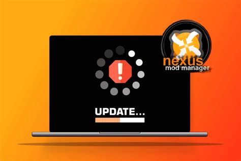 Fix Nexus Mod Manager Not Updating On Windows 10 Techcult