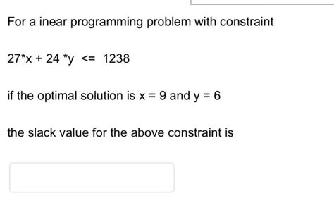 Solved For A Inear Programming Problem With Constraint
