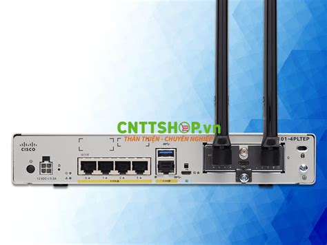C1101 4pltep Router Cisco Isr 1x Wan Ge 4x Lan Lte Cat6 Giá Tốt