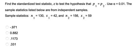 solved find the standardized test statistic z ﻿to test the