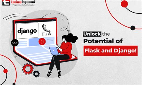 Unlock The Potential Of Flask And Django