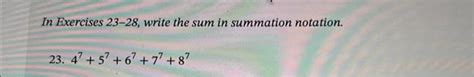 Solved In Exercises 23 28 Write The Sum In Summation Chegg