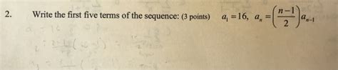 solved 7n write the first five terms of the sequence 3