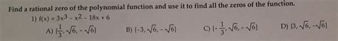Solved Find A Rational Zero Of The Polynomial Function And