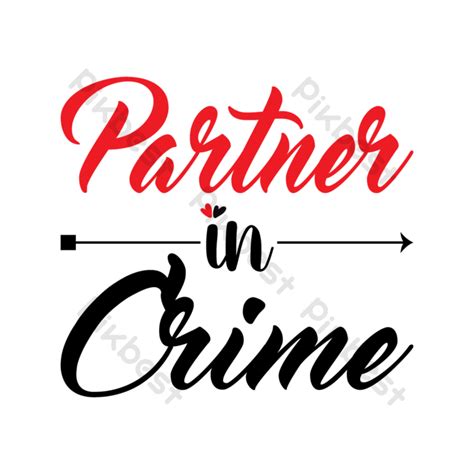 Partner In Crime Couples Love Lettering Typography Design Isolated On