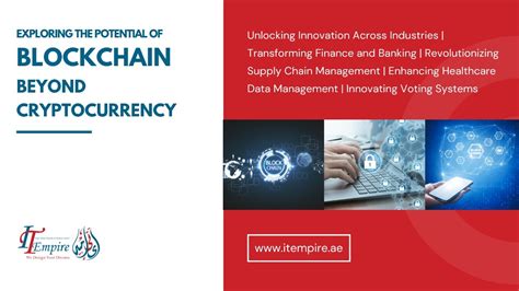 Exploring The Potential Of Blockchain Beyond Cryptocurrency It Empire Pvt Ltd